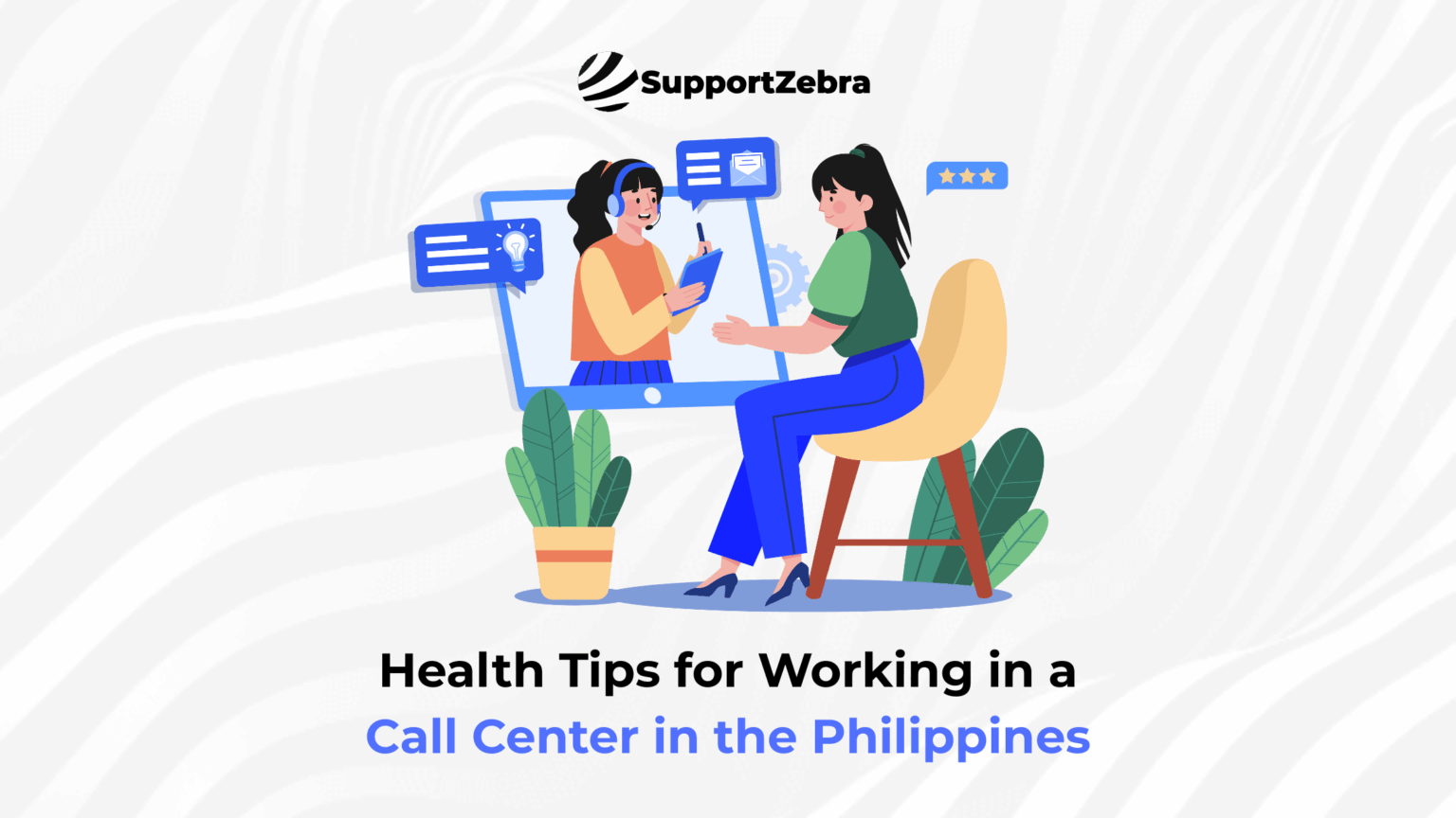Tips for Working in a Call Center in the Philippines | SupportZebra