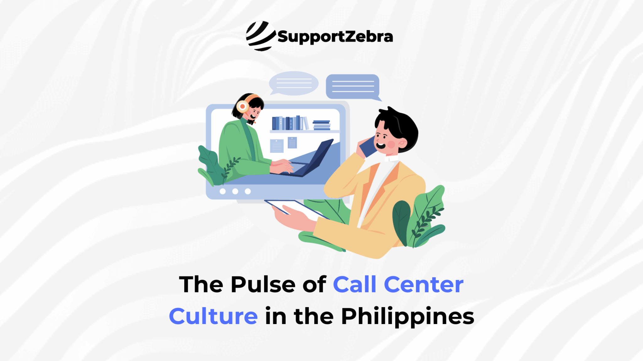 Call Center Culture in the Philippines | SupportZebra
