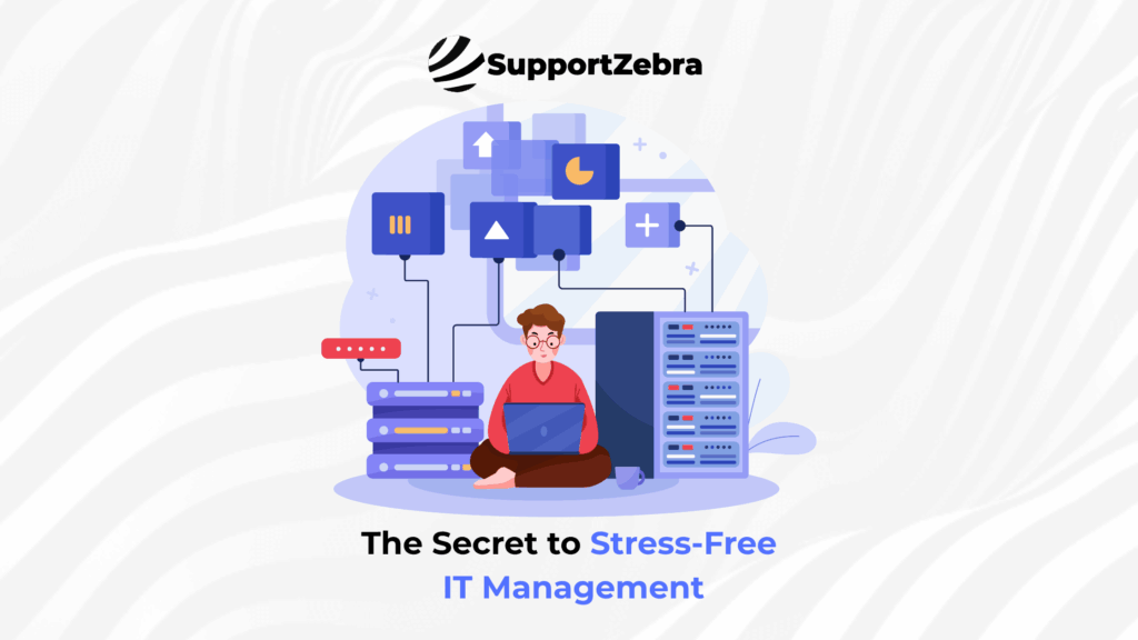 What Are Managed IT Services and Support? | SupportZebra
