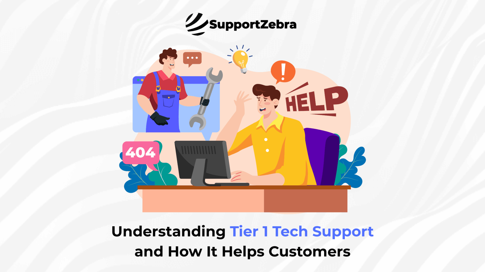 Understanding Tier 1 Tech Support and How It Helps Customers | SupportZebra